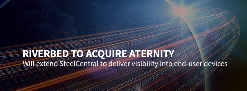 Riverbed Technology buys Aternity » TechTaffy